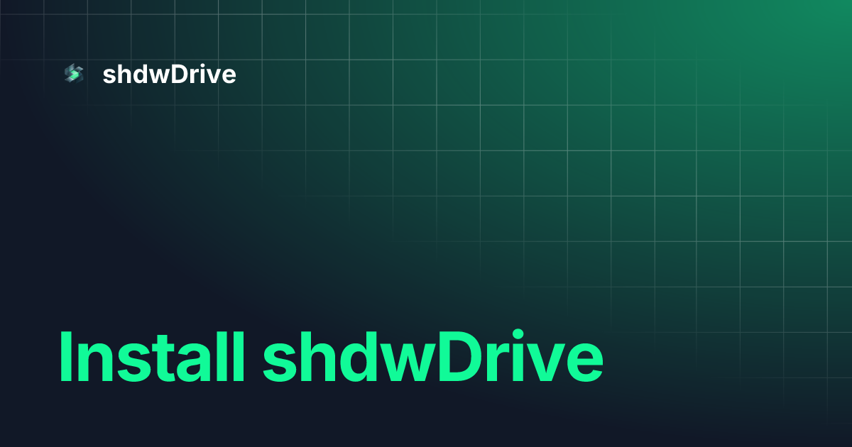 Install shdwDrive | shdwDrive